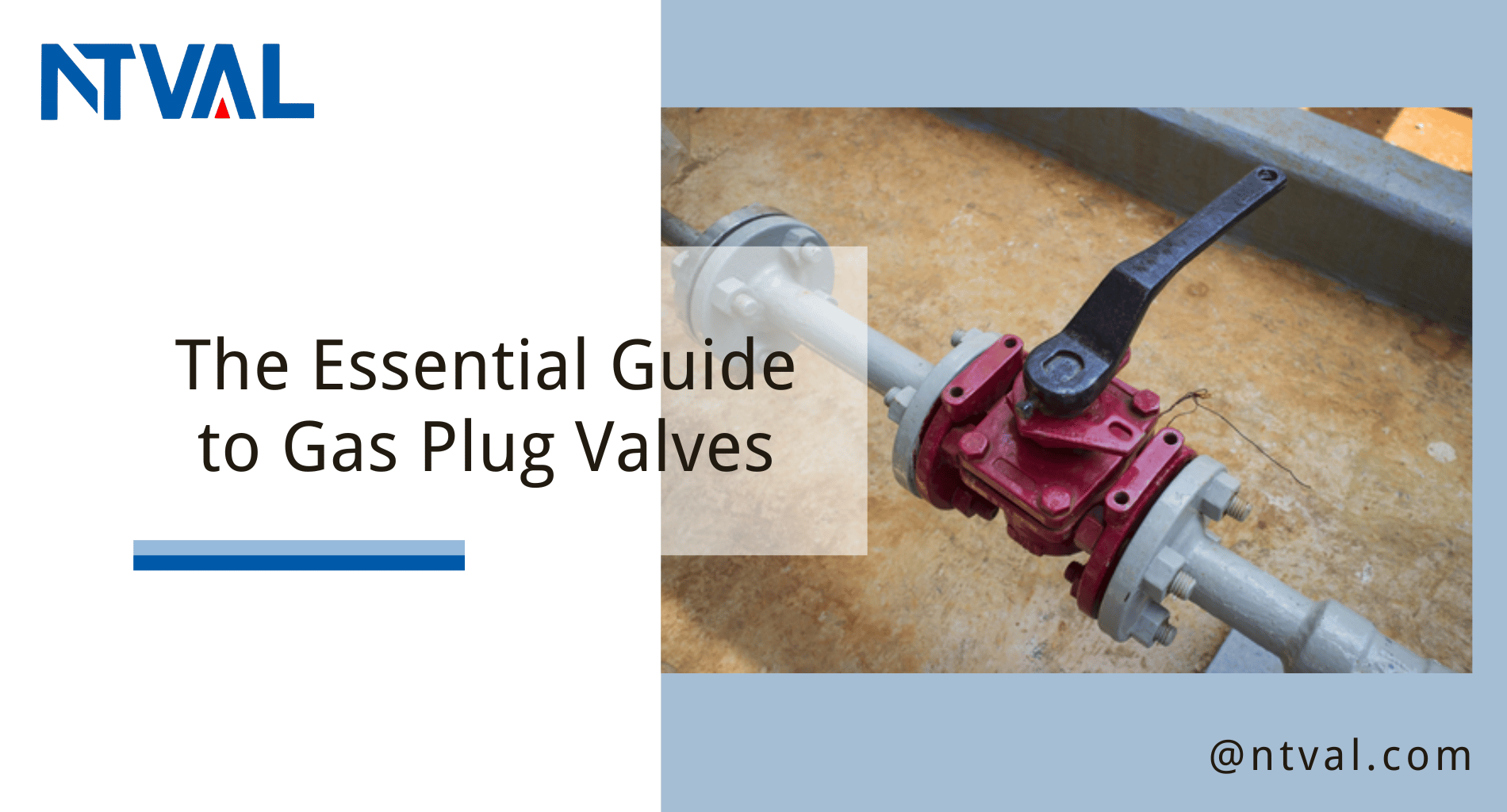 The Essential Guide To Gas Plug Valves | NTVAL